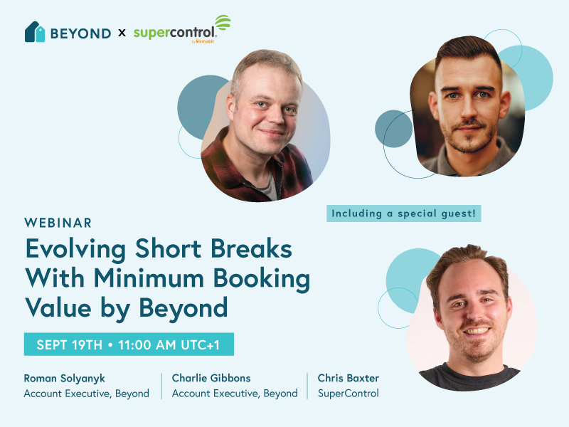 Evolving Short Breaks With Minimum Booking Value by Beyond | Webinar Replay